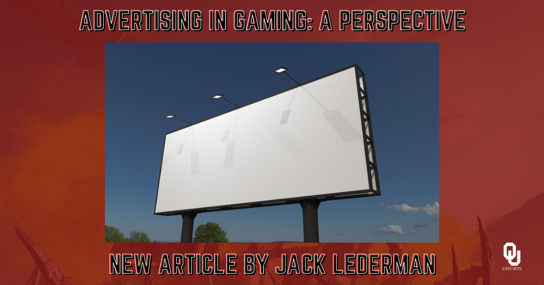 Advertising in Gaming: A Perspective - Sooner Esports